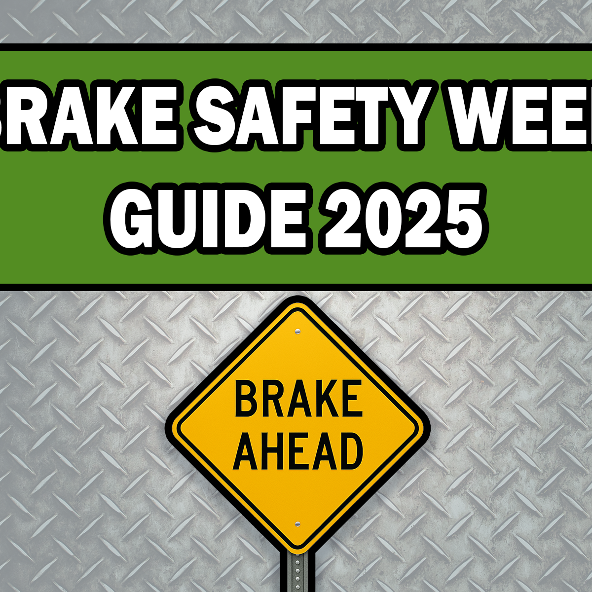 Brake Safety Week Guide 2025 – Iron Wing Parts