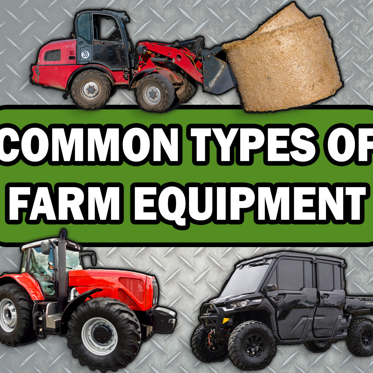 Common Types of Farm Equipment – Iron Wing Parts