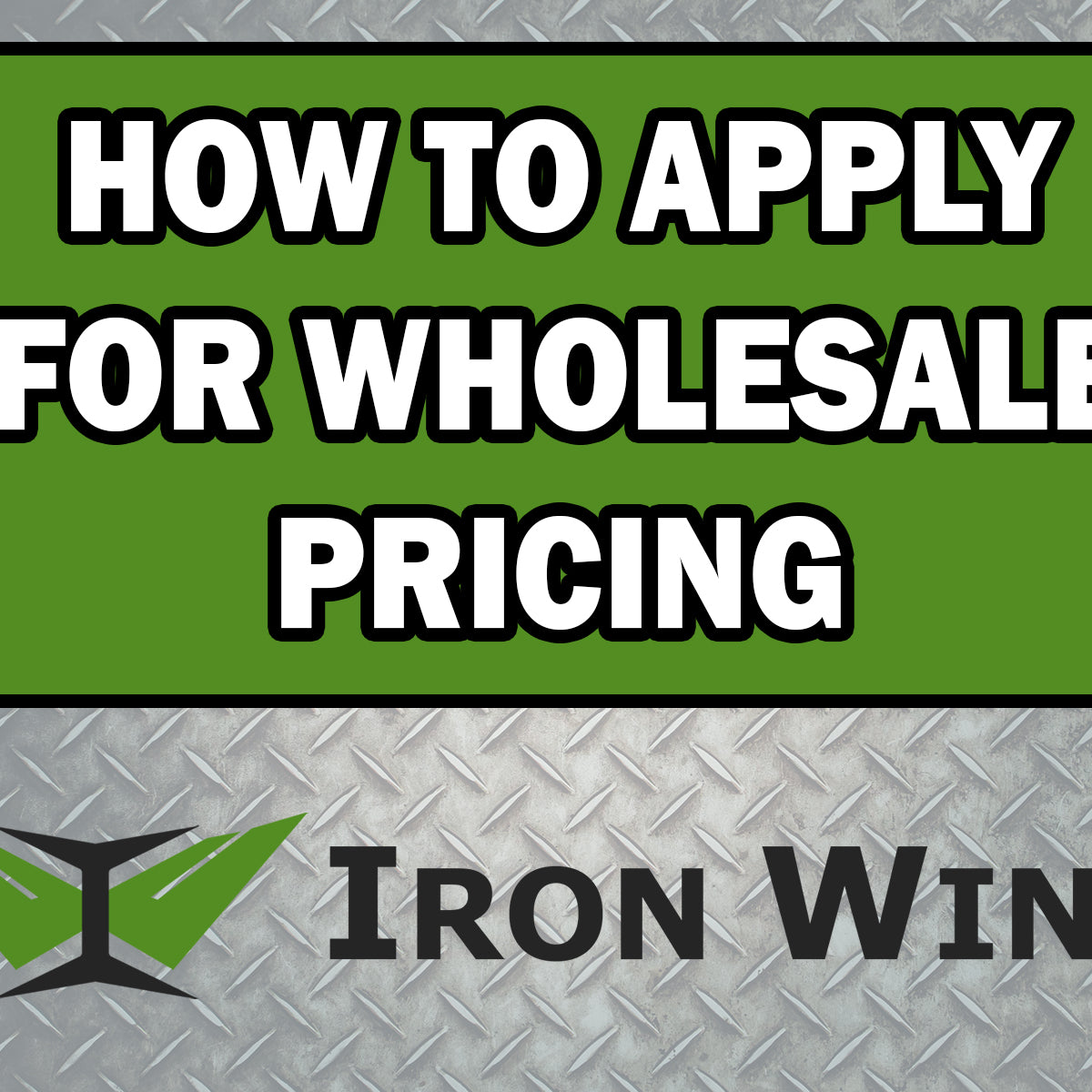 How to Apply for Wholesale Pricing – Iron Wing Parts